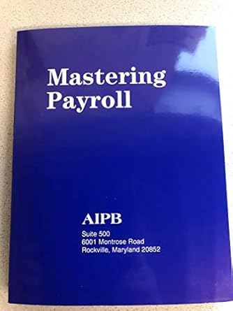 MASTERING PAYROLL: AIPB: 9781884826924: Amazon.com: Books