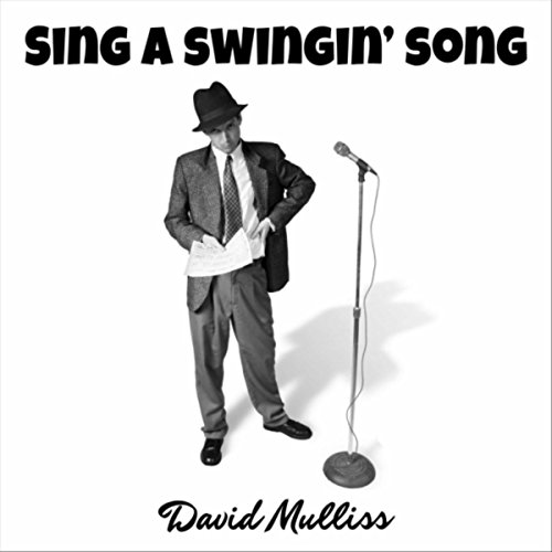 Play Sing a Swingin' Song by David Mulliss on Amazon Music