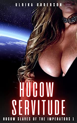 Hucow Servitude Hucow Slaves Of The Imperators 1 Grimdark Hucow Bdsm