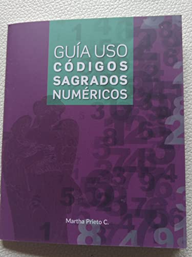 GUIA USO CODIGOS SAGRADOS NUMERICOS eBook : PRIETO C, MARTHA : Amazon ...