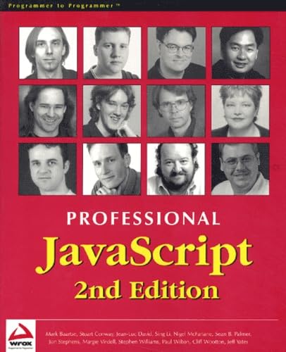 Professional JavaScript 2nd Edition: Nigel McFarlane, Paul Wilton, Cliff Wooton, et al ...