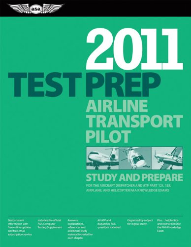 Airline Transport Pilot Test Prep 2011: Study and Prepare for the ...