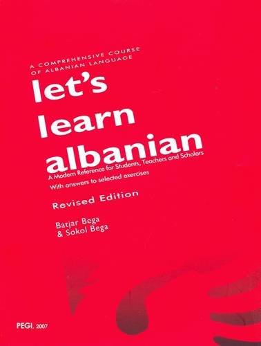 Let's Learn Albanian: A Modern Reference for Students, Teachers and ...