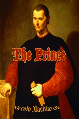 The Prince: The Use of Political Power in the Western World (Timeless ...