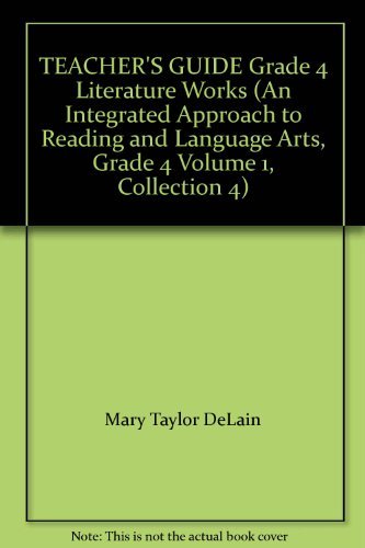 TEACHER'S GUIDE Grade 4 Literature Works (An Integrated Approach to ...