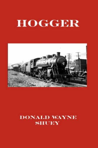 Hogger: Shuey, Donald Wayne: 9781932762778: Amazon.com: Books
