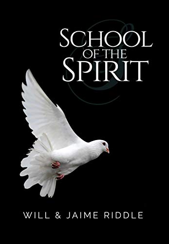 School of the Spirit: Basic Training for Spirit-Filled Ministry Teams ...