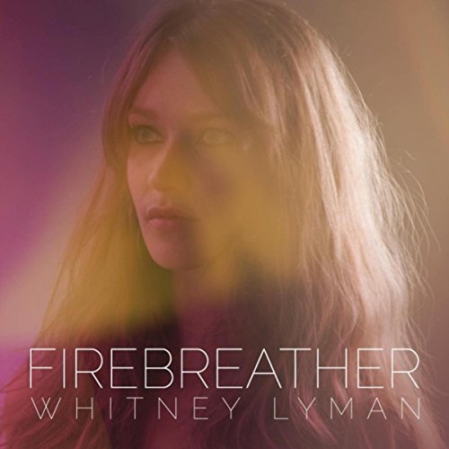 Amazon.com: Firebreather : Whitney Lyman: Digital Music