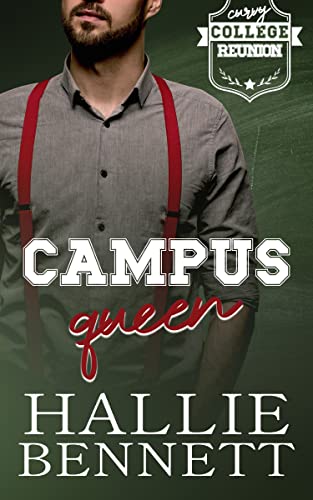 Campus Queen: A Steamy Curvy Girl Romance (Curvy College Reunion ...