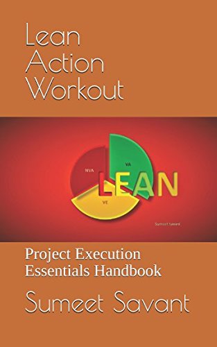 Lean Action Workout: Project Execution Essentials Handbook (Lean Six ...