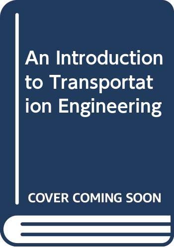 An introduction to transportation engineering: Hay, William Walter ...