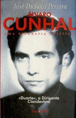 Álvaro Cunhal II - Uma Biografia Política : José Pacheco Pereira ...
