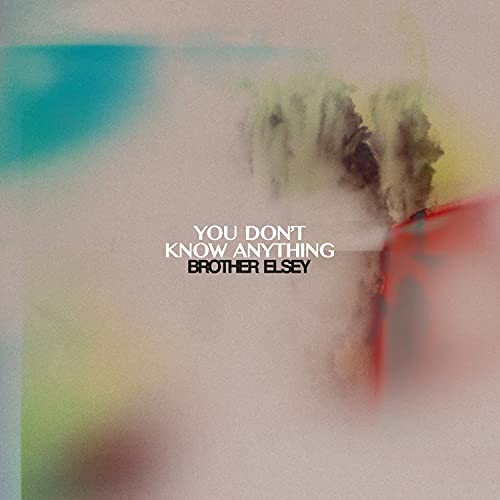 Play You Don't Know Anything by Brother Elsey on Amazon Music