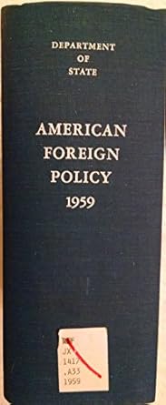 Amazon.co.jp: American Foreign Policy: Current Documents 1959 : Us Dept ...