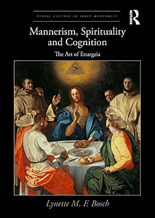 Amazon.com: Mannerism, Spirituality and Cognition (Visual Culture in ...