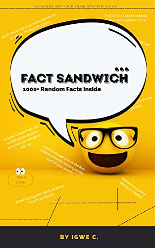 Fact Sandwich : 1000+ random facts inside eBook : C., Igwe : Amazon.in ...