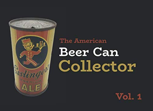 The American Beer Can Collector : Publishing Co., Homeville: Amazon.co ...