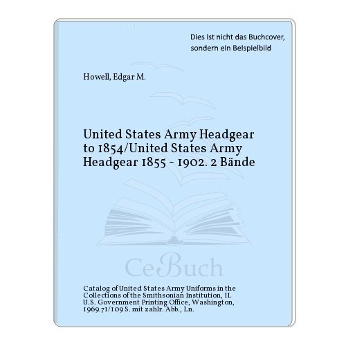 Amazon.com: United States Army Headgear 1855 1902: Edgar Howell: Books