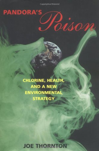 Amazon.com: Pandora's Poison: Chlorine, Health, and a New Environmental ...