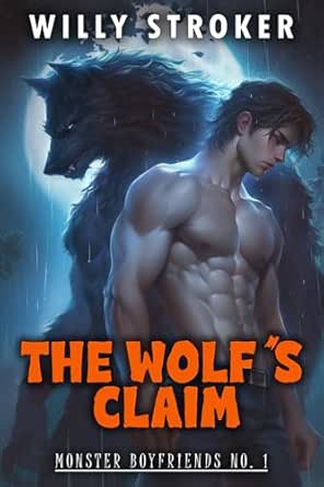 The Wolf's Claim: A Spicy Gay Werewolf Romance (Monster Boyfriends Book ...