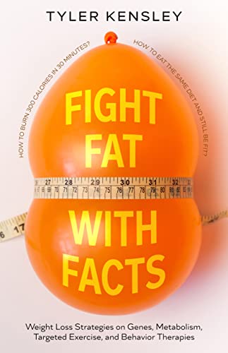 Fight Fat With Facts: Weight Loss Strategies on Genes, Metabolism ...