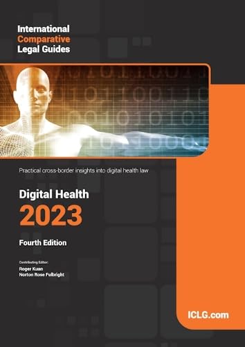 Buy International Comparative Legal Guide - Digital Health 2023: 4 (The ...