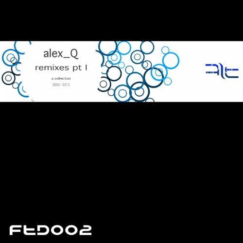 Amazon.com: Remixes, Part 1 (A Collection 2000 - 2010) : alex_Q ...