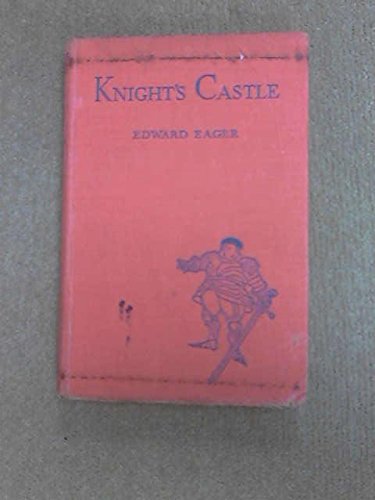 Knight's Castle: Edward Eager: Amazon.com: Books