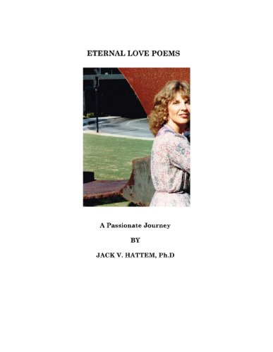 ETERNAL LOVE POEMS: A Passionate Journey eBook : Hattem, Dr. Jack V ...