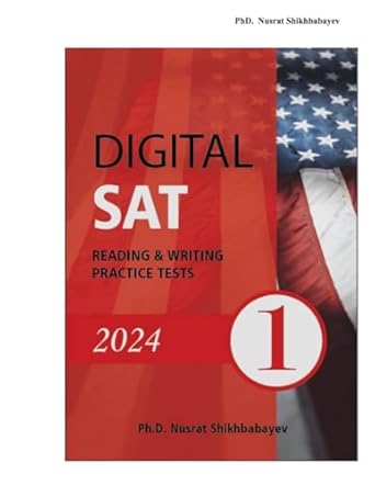 Digital SAT 2024 – Reading & Writing Practice Tests – Volume 1 (Digital ...