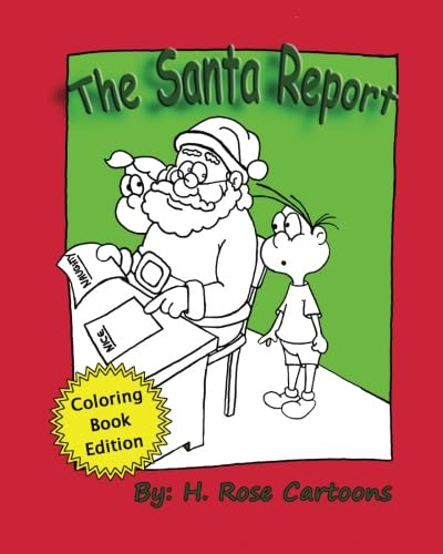 The Santa Report: Coloring Book Edition: Cartoons, H. Rose ...