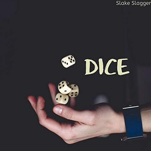 Play Dice (Deluxe) by Slake Slagger on Amazon Music