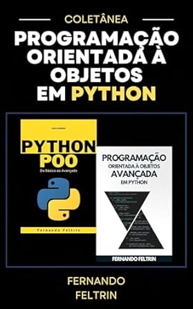 Coletânea Programação Orientada à Objetos em Python: Fernando Feltrin ...
