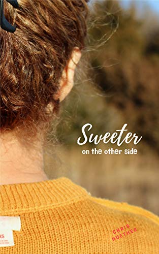 Sweeter on the Other Side - Kindle edition by Huether, Chris. Religion ...