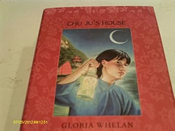 Chu Ju's House : Whelan, Gloria: Amazon.co.uk: Books