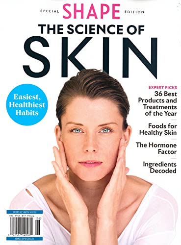 SHAPE MAGAZINE - SPECIAL EDITION 2022 - THE SCIENCE OF SKIN - - Want It All