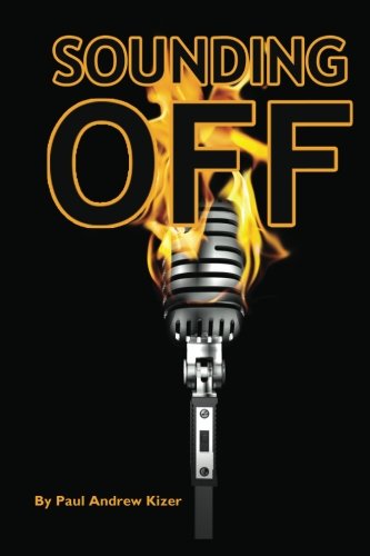 Amazon.com: Sounding Off: 9781466380028: Kizer II, Paul Andrew: Books