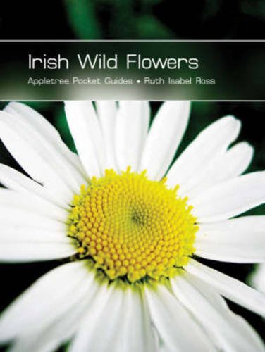 Irish Wild Flowers: Ruth Isabel Ross: 9780862819705: Amazon.com: Books