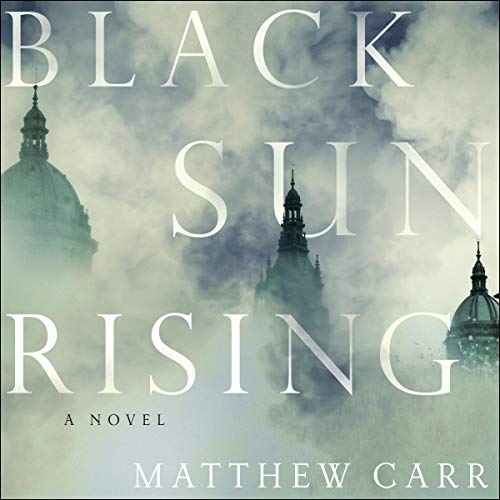 Amazon.com: Black Sun Rising (Audible Audio Edition): Matthew Carr ...