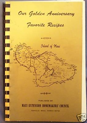 Our Golden Anniversary Favorite Recipes, Island of Maui: Maui Extension ...