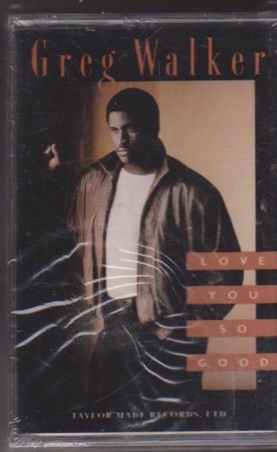 Walker,Greg - Love You So Good - Amazon.com Music
