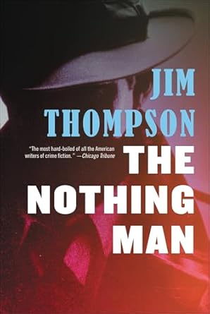 Amazon.com: The Nothing Man (Mulholland Classic) eBook : Thompson, Jim ...