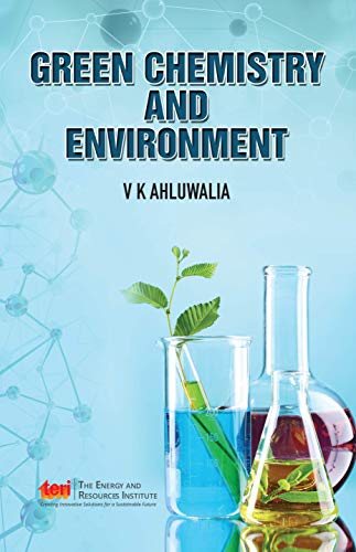 Green Chemistry and the Environment eBook : Ahluwalia, V K: Amazon.in ...