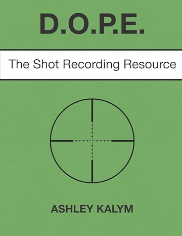 DOPE: The Shot Recording Resource: Kalym, Ashley: 9781521987261: Amazon ...