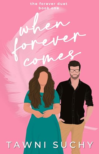 When Forever Comes (The Forever Duet Book 1) - Kindle edition by Suchy, Tawni. Contemporary ...