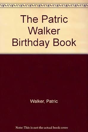 The Patric Walker Birthday Book: Walker, Patric: 9780060169268: Amazon ...
