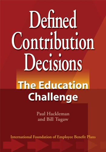 Defined Contribution Decisions: The Education Challenge: Paul Hackleman ...