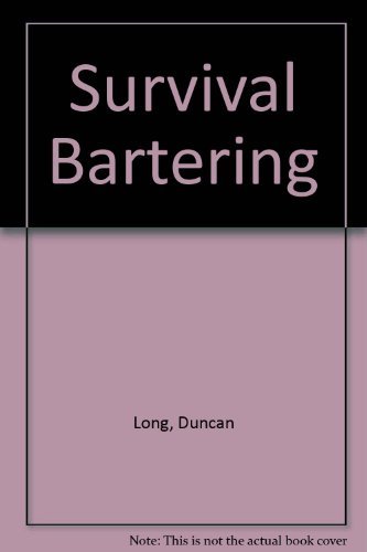 Survival Bartering by Duncan Long (1986-06-24): Duncan Long: Amazon.com ...