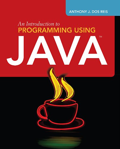 An Introduction To Programming Using Java 1 Dos Reis Anthony J Laura J Dos Reis Ebook