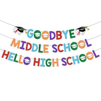 Yavxzvbw Goodbye Middle Hello High School Banner 8th Grade Graduation ...
